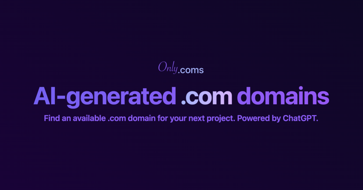 Only.Coms - AI-generated .com domains